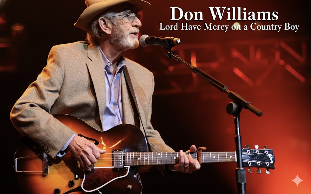 Don Williams – Lord Have Mercy on a Country Boy – OldiesSong